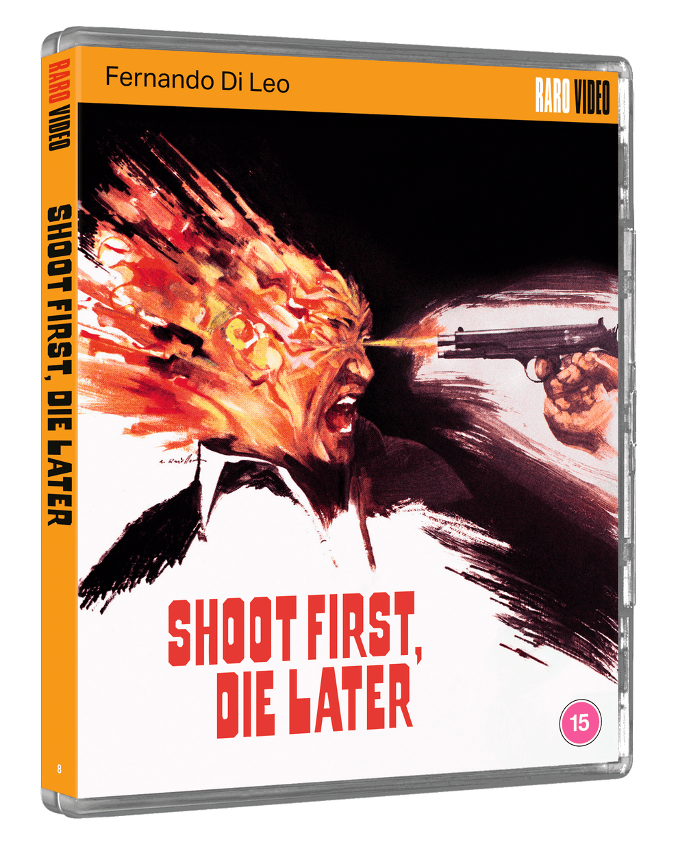 Shoot First, Die Later (LE) – Radiance Films